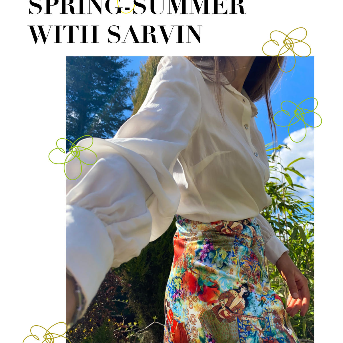 SARVIN STYLES FOR THE WHOLE SPRING-SUMMER SEASON – Sarvin